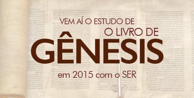 Estudo do Livro de Gênesis - Portal SER